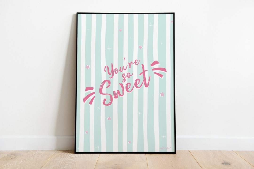 You're so Sweet Printable Nursery Printable Wall Art - Etsy