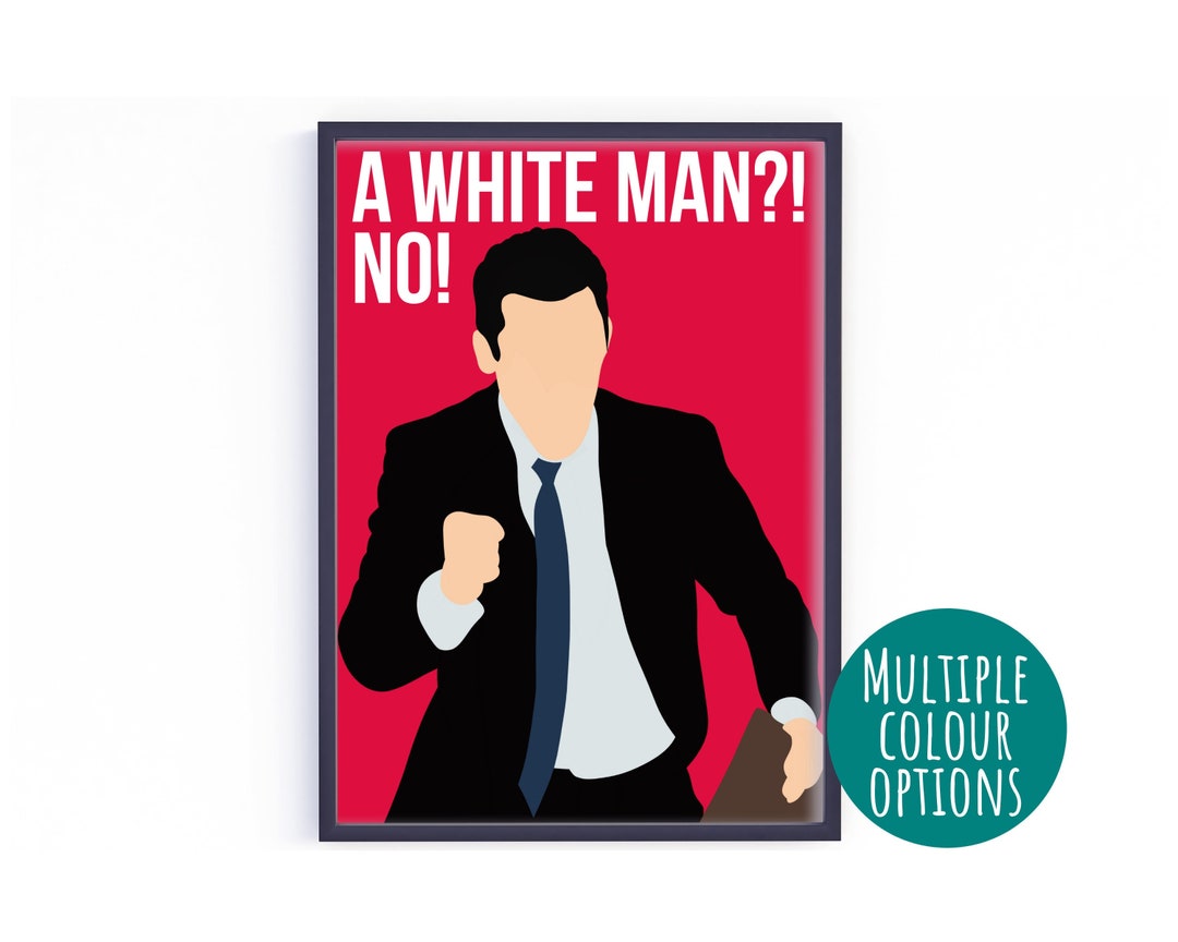 Schmidt 'A White Man No' Print New Girl TV Show - Etsy