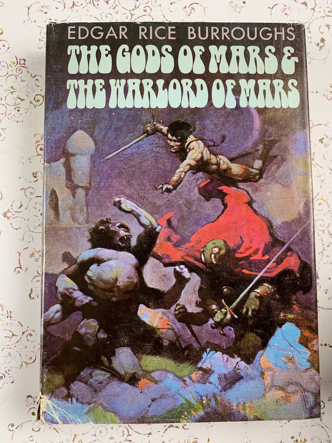 The Gods of Mars & the Warlord of Mars by Edgar Rice Burroughs ...