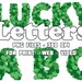 St Patrick's Day Letters Shamrock Letters Lucky Letters PNG Alphabet ...