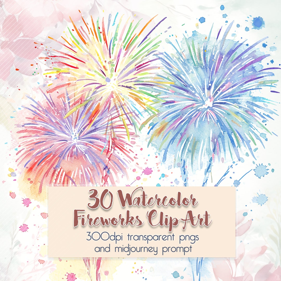 30 Watercolor Firework Clip Art Collection + Midjourney Prompt ...