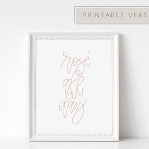 Printable Rosé All Day Handwritten Artwork // Wine Download, Blush Pink ...