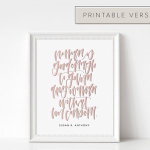 Printable Handwritten Susan B. Anthony Quote Artwork // Feminist Decor ...