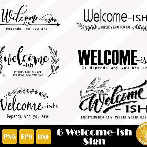 6 Welcome-ish Svg Welcome Door Sign Farmhouse Sign Svg | Etsy