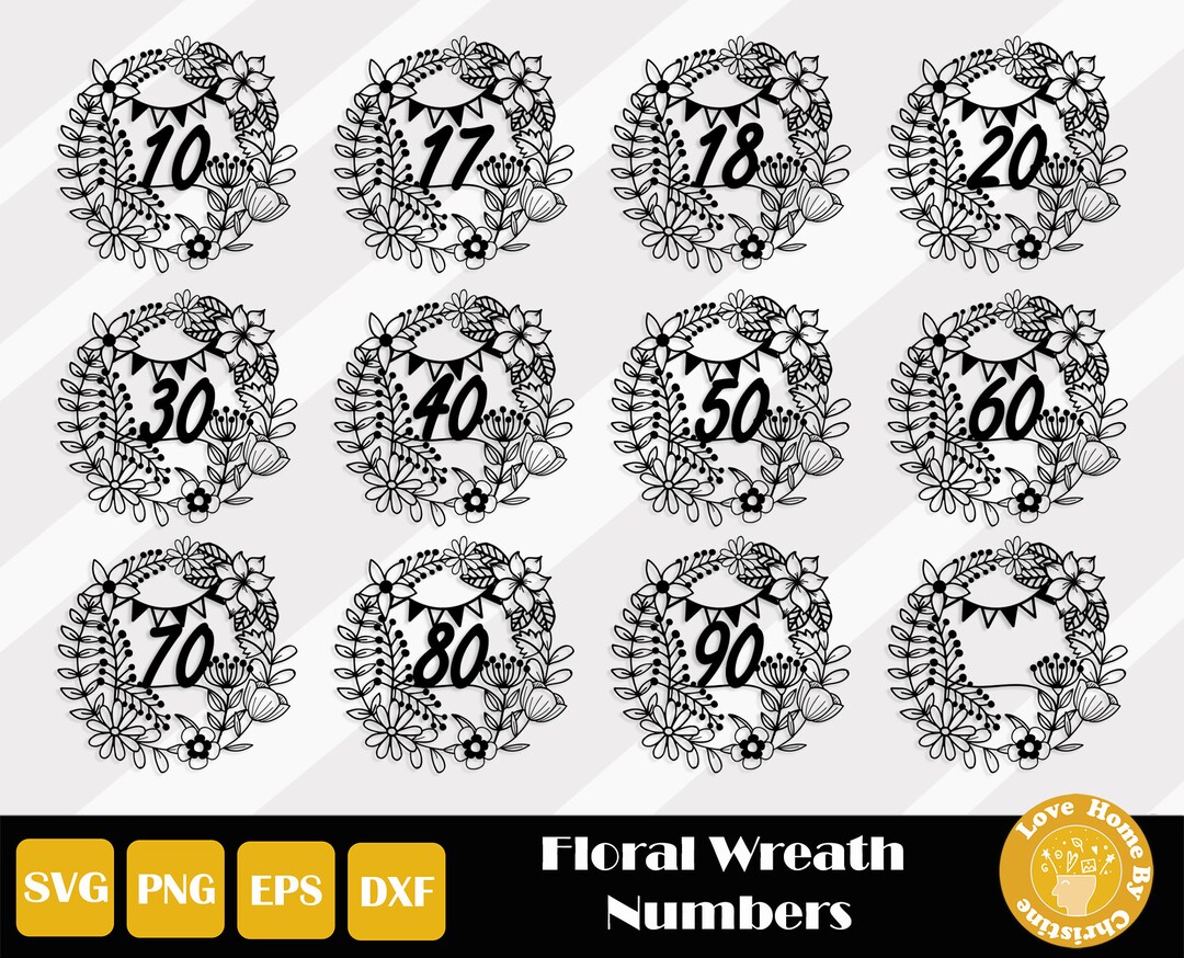 Floral Wreath Svg, Floral Number Svg, Birthday Numbers Svg, Anniversary ...