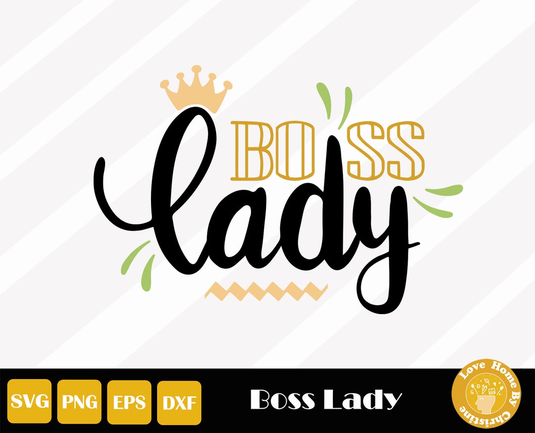 Boss Lady Svg, Lady Boss Svg, Mom Life Svg, Girl Power Svg, Boss Lady ...