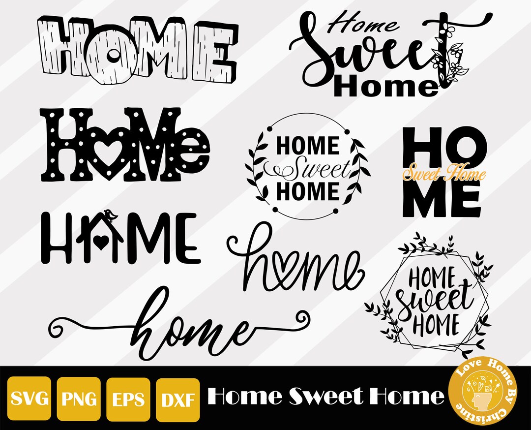 9 X Home Svg, Home Sweet Home Svg, Farmhouse Svg, Welcome Home Svg ...