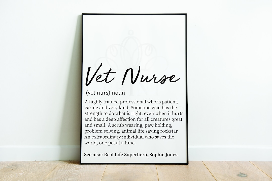 Vet Nurse Definition Print, Vet Nurse Thank You Gift, Vet Nurse ... Vet Nurse Definition Print, Vet Nurse Thank You Gift, Vet Nurse ...