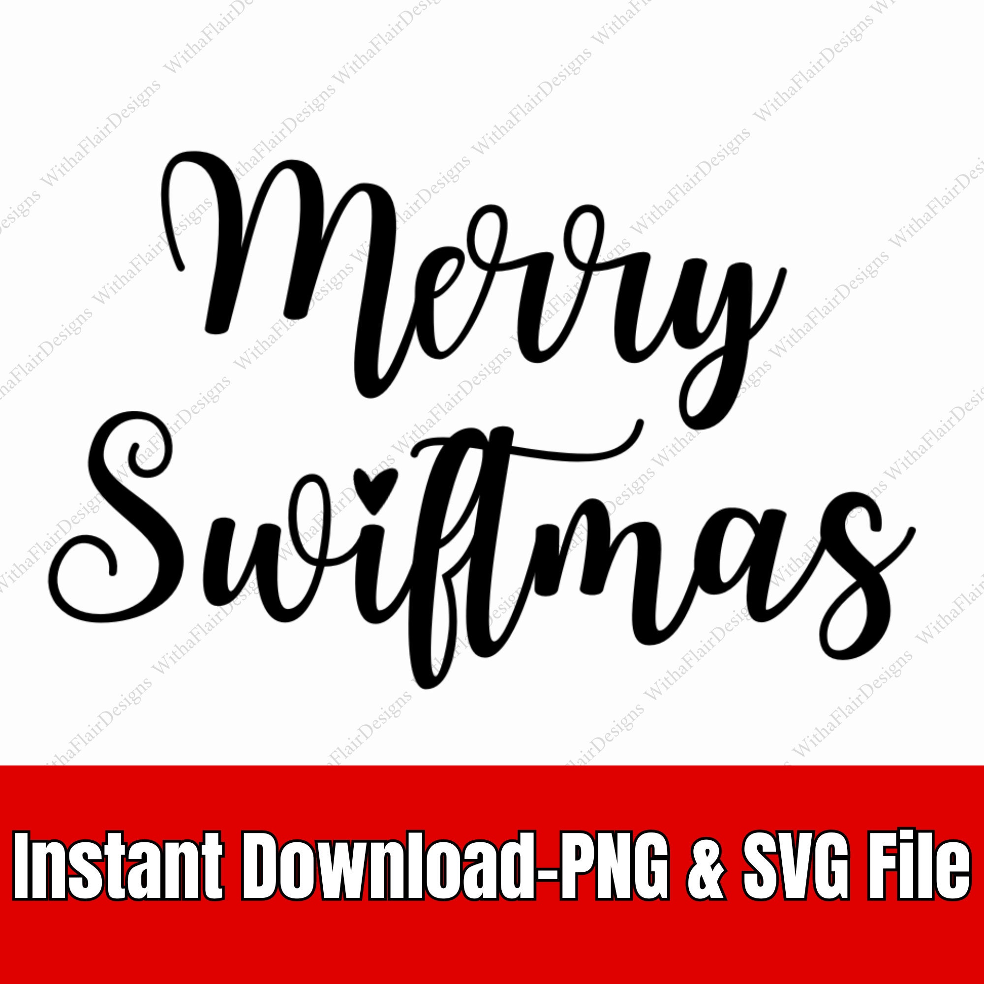 Merry Swiftmas SVG and PNG Swift, Era Tour, Swifty Gifts, Taylor Svg ...