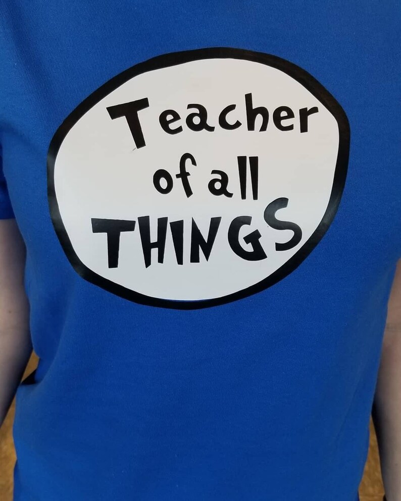 Teacher of All Things Shirt - Etsy