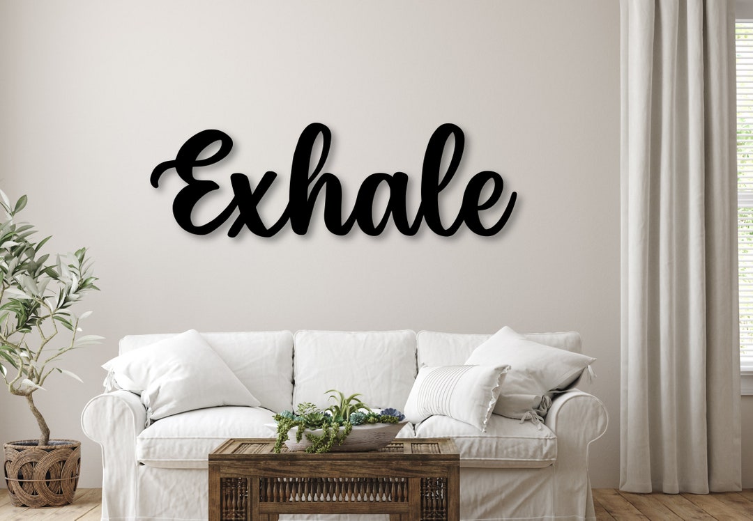 Metal Exhale Sign | Exhale Sign | Cursive Metal Sign | Cursive Exhale ...