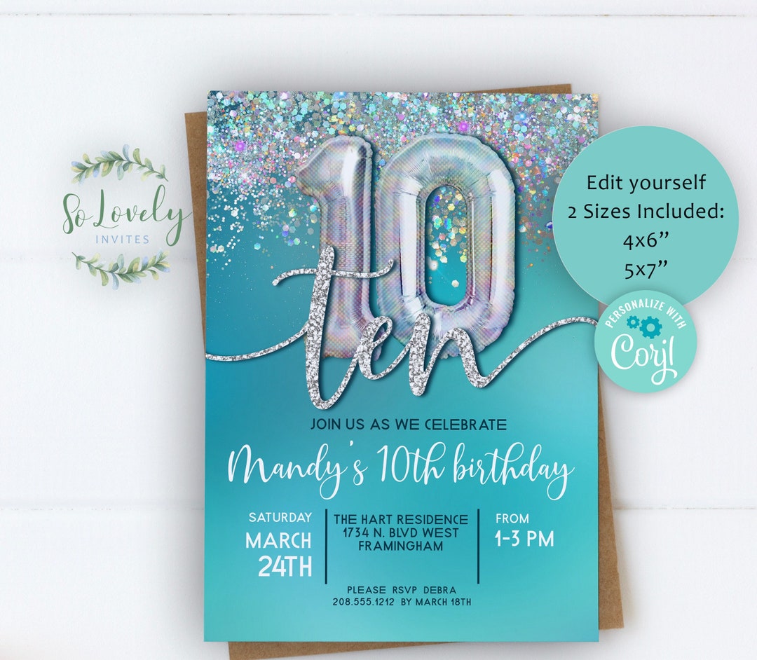 Teal and Silver 10th Birthday Invitation, EDIT YOURSELF Birthday Invite ...