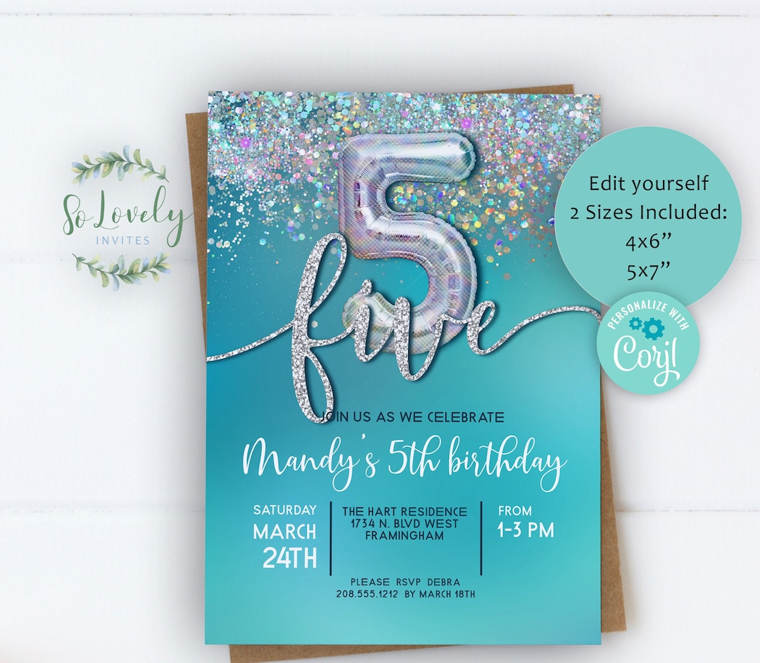 Teal and Silver 5th Birthday Invitation, EDIT YOURSELF Birthday Invite ...