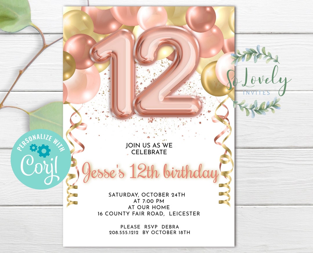 Rose and Gold Balloons 12th Birthday Invitation, EDIT YOURSELF Birthday ...