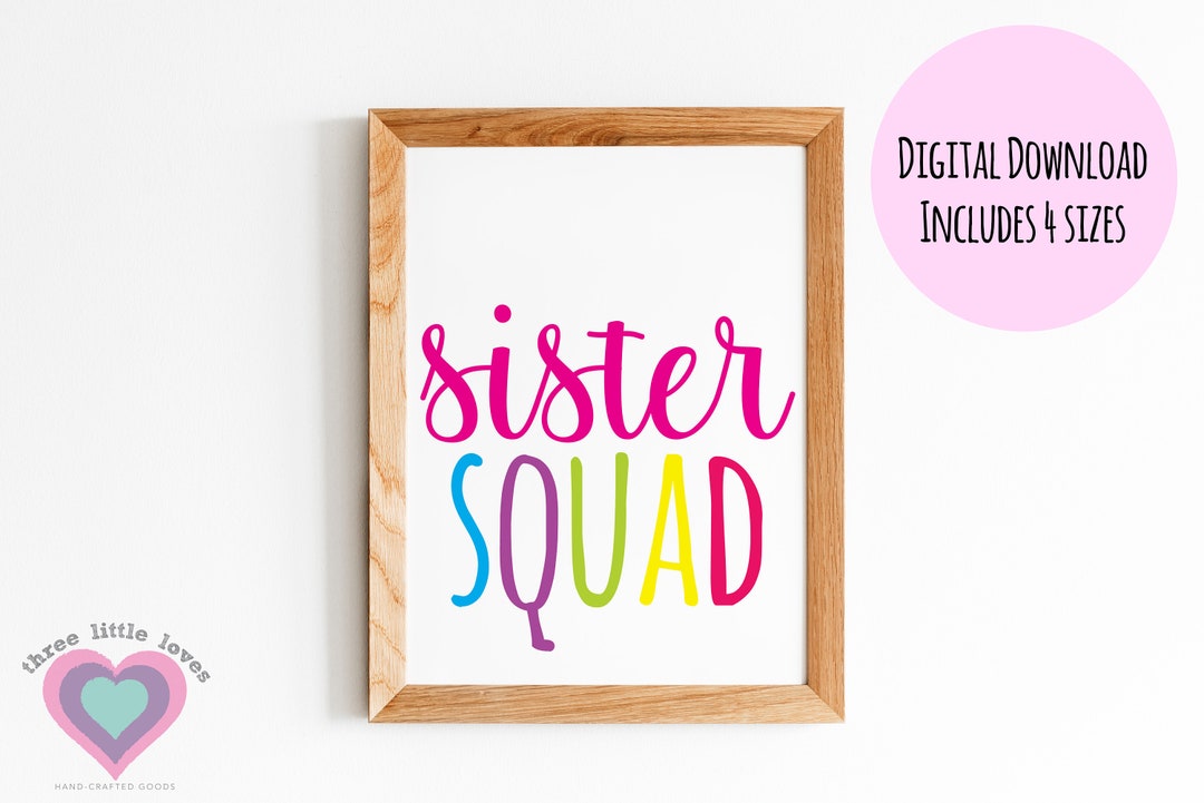 Sister Squad Printable Art, Sister Room Decor, Kids Wall Decor, Nursery ...