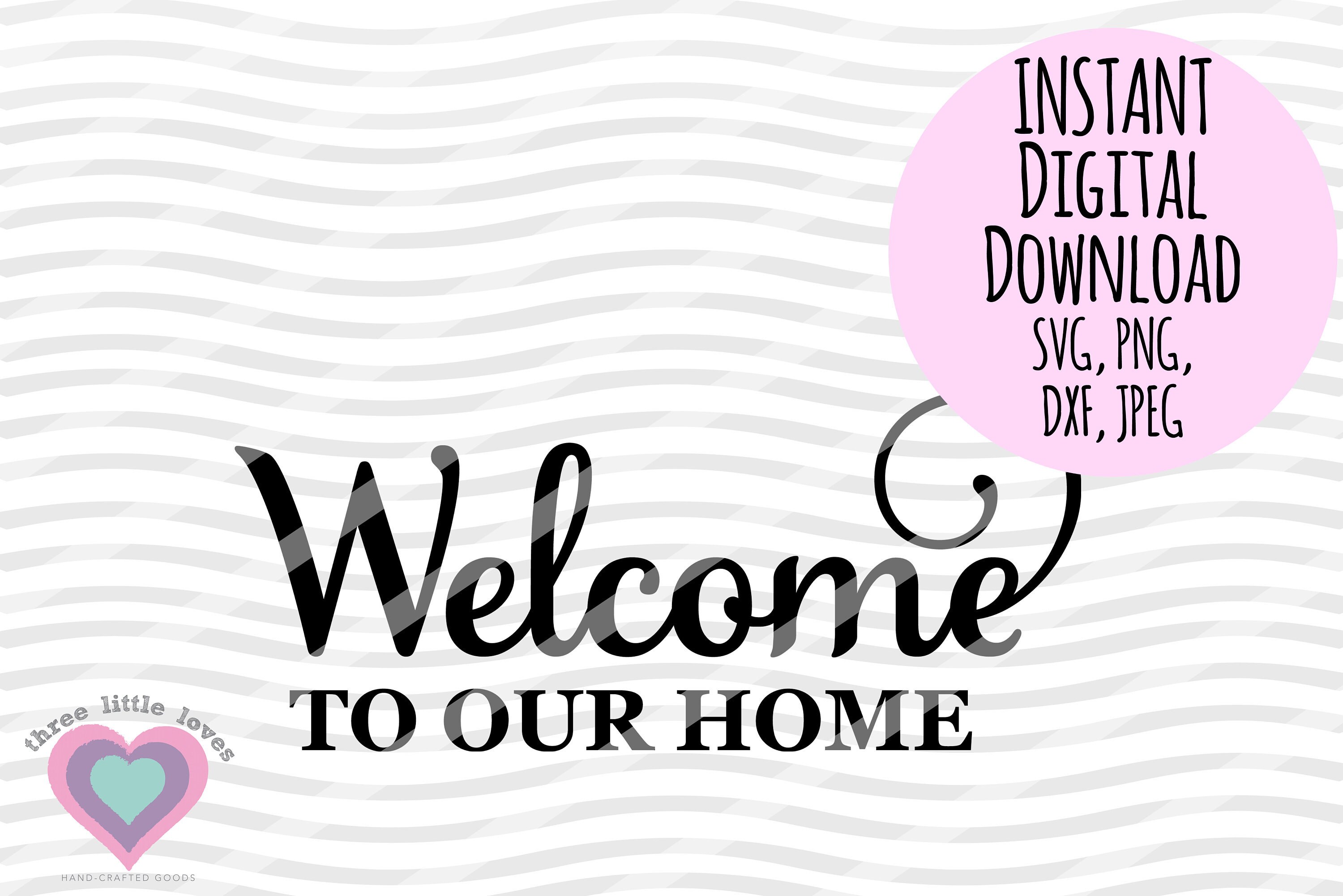 Welcome to our Home SVG Housewarming Quote SVG New Home | Etsy