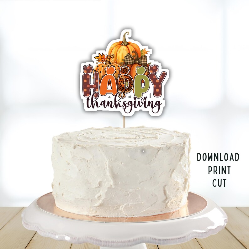 Happy Thanksgiving Cake Topper, Digital Download, Fall Pumpkin Cake ...
