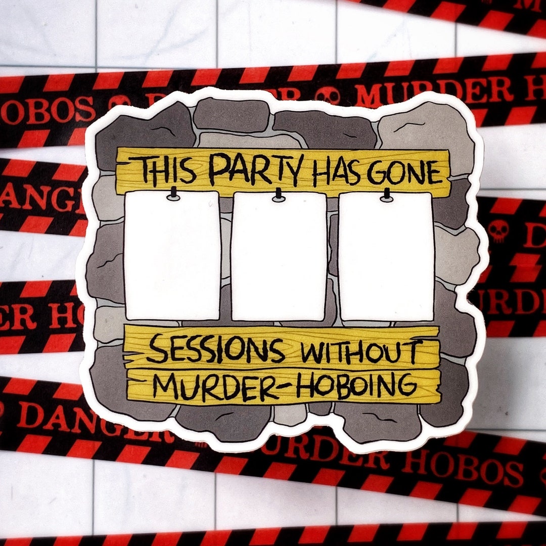 Murder Hobo Sticker Blank Spaces D&D Vinyl Sticker for Dungeons and ...