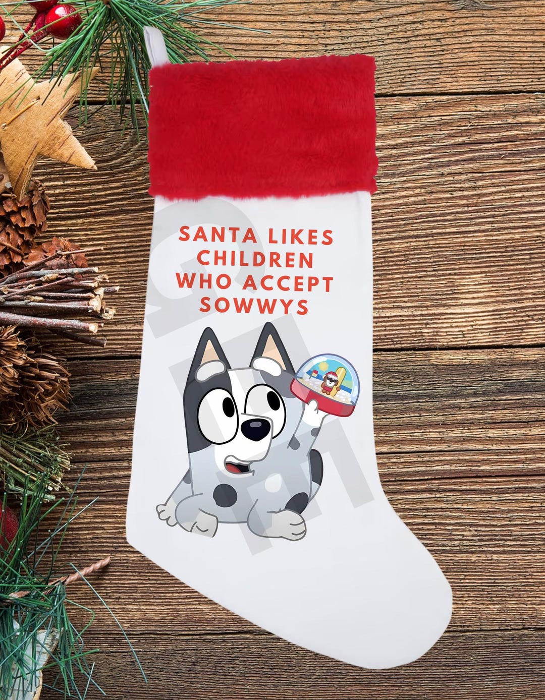Bluey Muffin Christmas Stocking Santa Likes Children Who Accept Sowwys ...