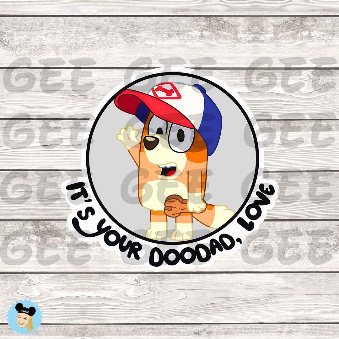 Bluey Bingo It's Your Doodad Love Quote Car Decal Sticker - Etsy