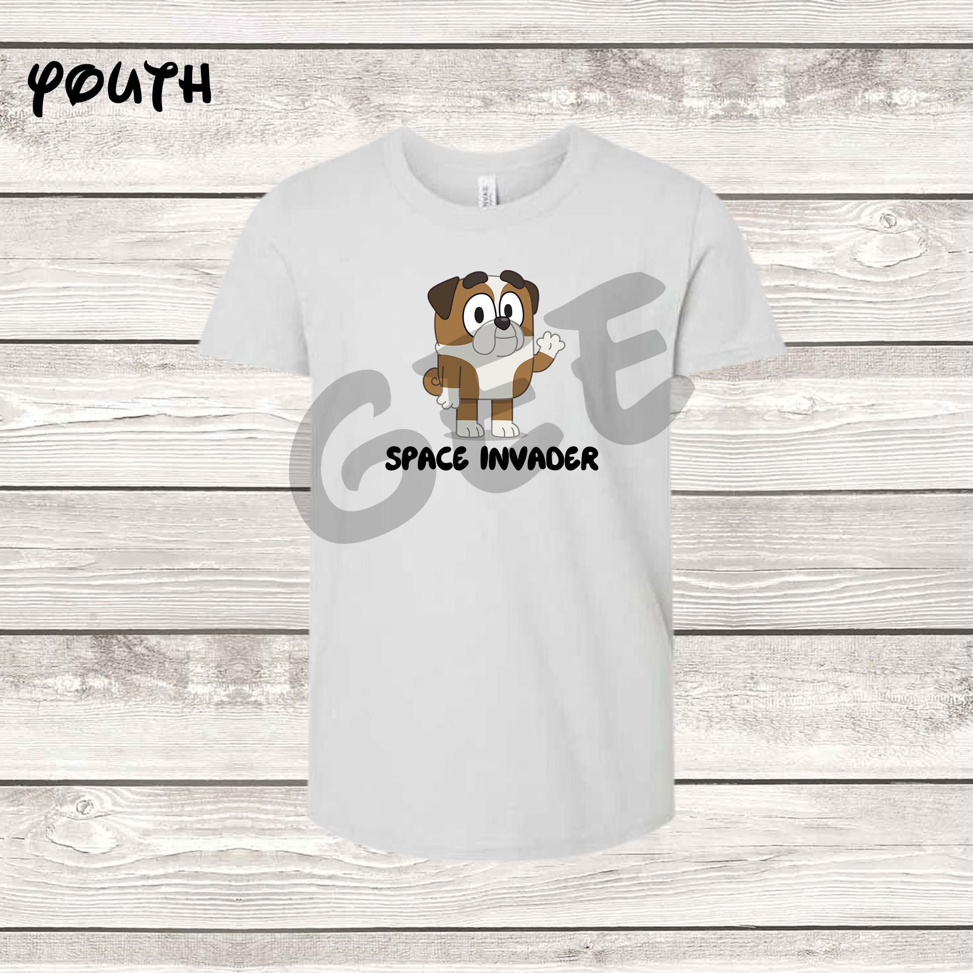 Bluey Winton Space Invader Quote Shirt Tshirt Adult Youth Toddler Funny ...