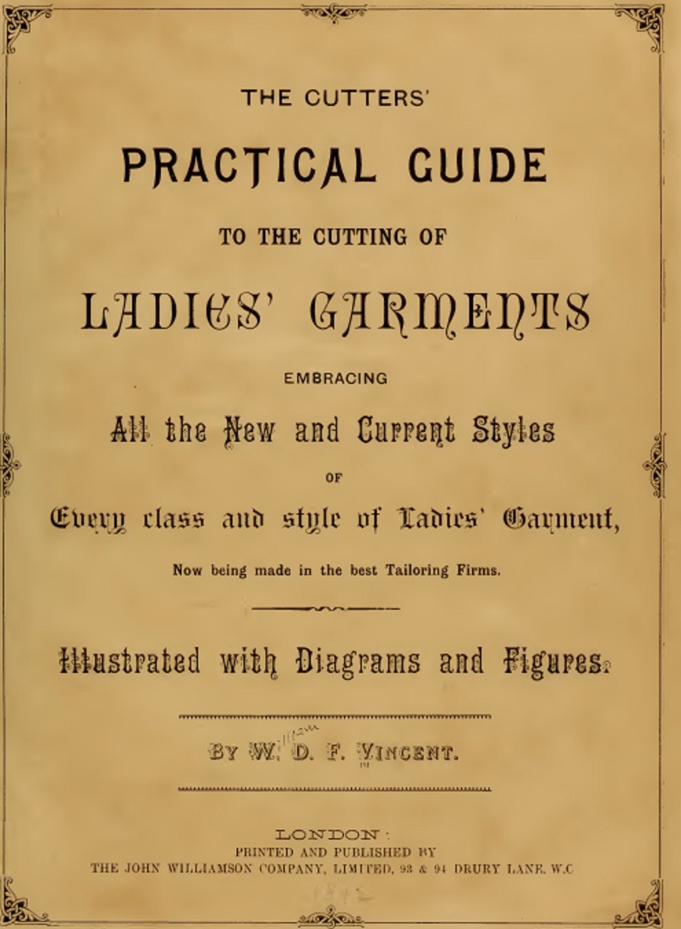 The Cutters Practical Guide to the Cutting of Ladies Garments 1889 Book ...