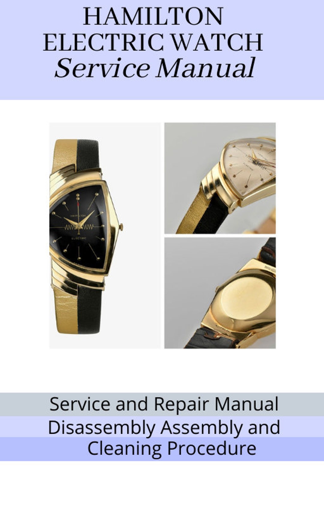 Hamilton Electric Watch Service and Repair Manual - 58 Pages Step by ...