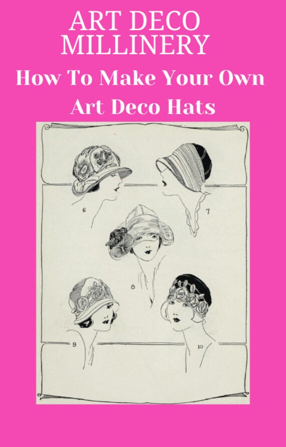 Art Deco Millenary How to Make Your Own Art Deco Hats Learn to | Etsy