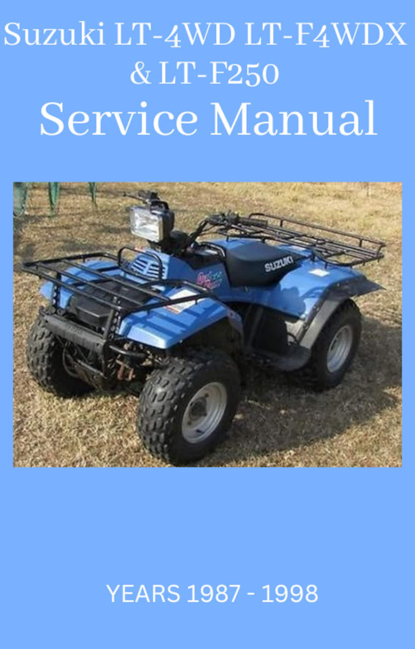 Suzuki LT-4WD LT-F4WDX & LT-F250 Service Manual 1987 - 1998 - Digital ...