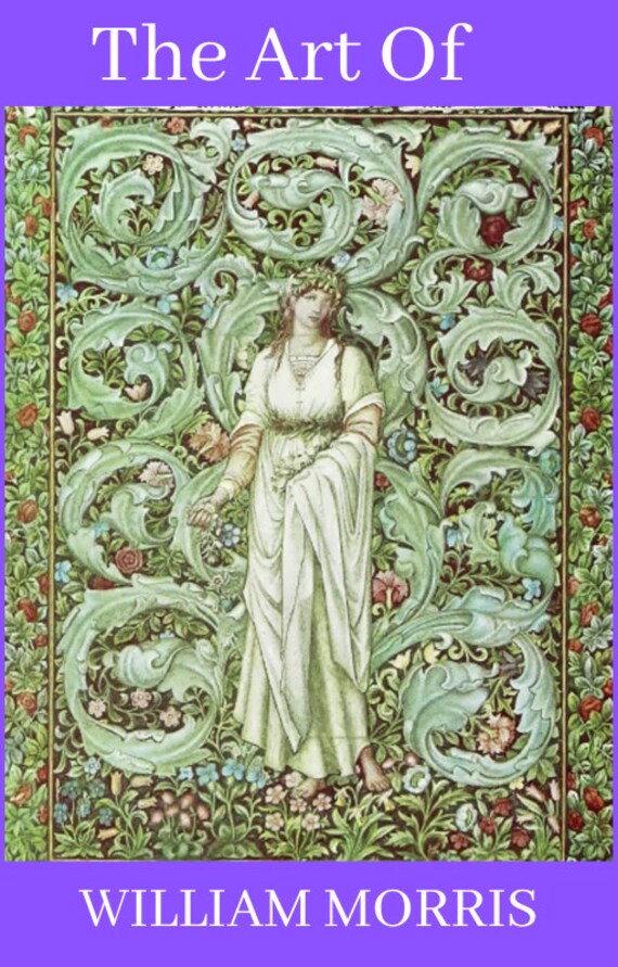 The Art of William Morris Rare Illustrated Book Printable - Etsy