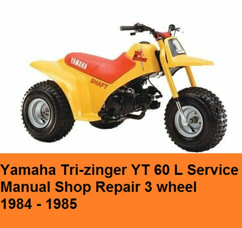 Yamaha Tri-zinger YT 60 L Service Manual Shop Repair 3 Wheel 1984 ...