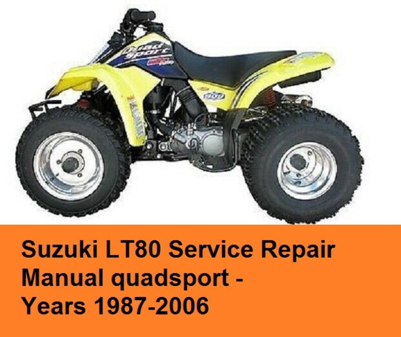 Suzuki LT80 Service Repair Manual Quadsport Years 1987 2006 - Etsy