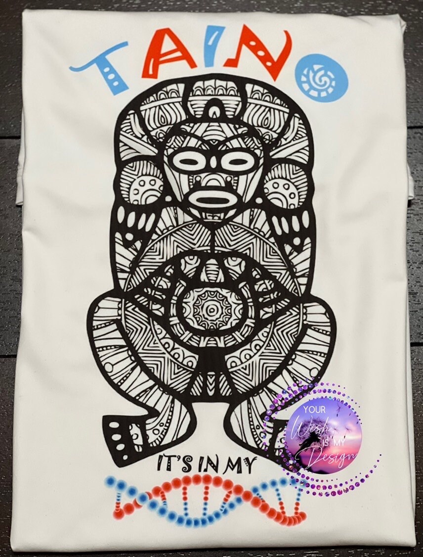 Taino is in My DNA Puerto Rico Taino Boriken Boricua - Etsy