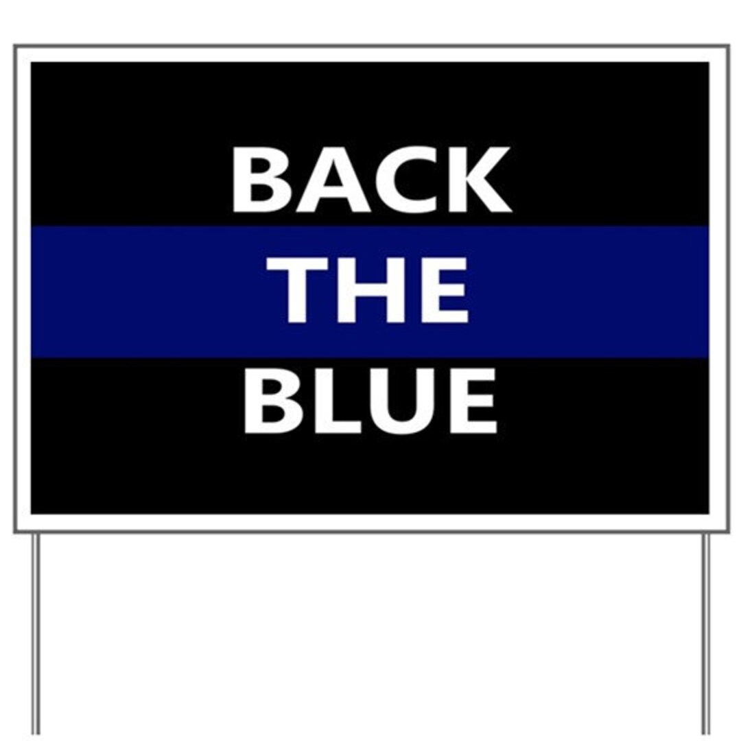 Back the Blue Yard Sign - 18x24" With Stake - Fast Free Shipping! - Etsy