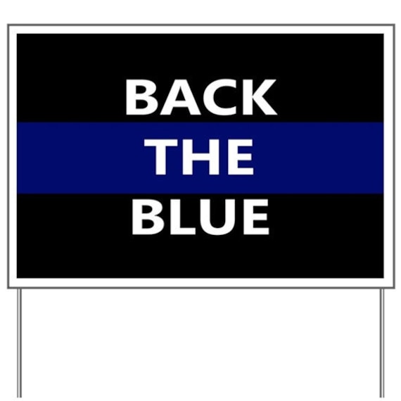 Back the Blue Yard Sign 18x24 With Stake Fast Free | Etsy