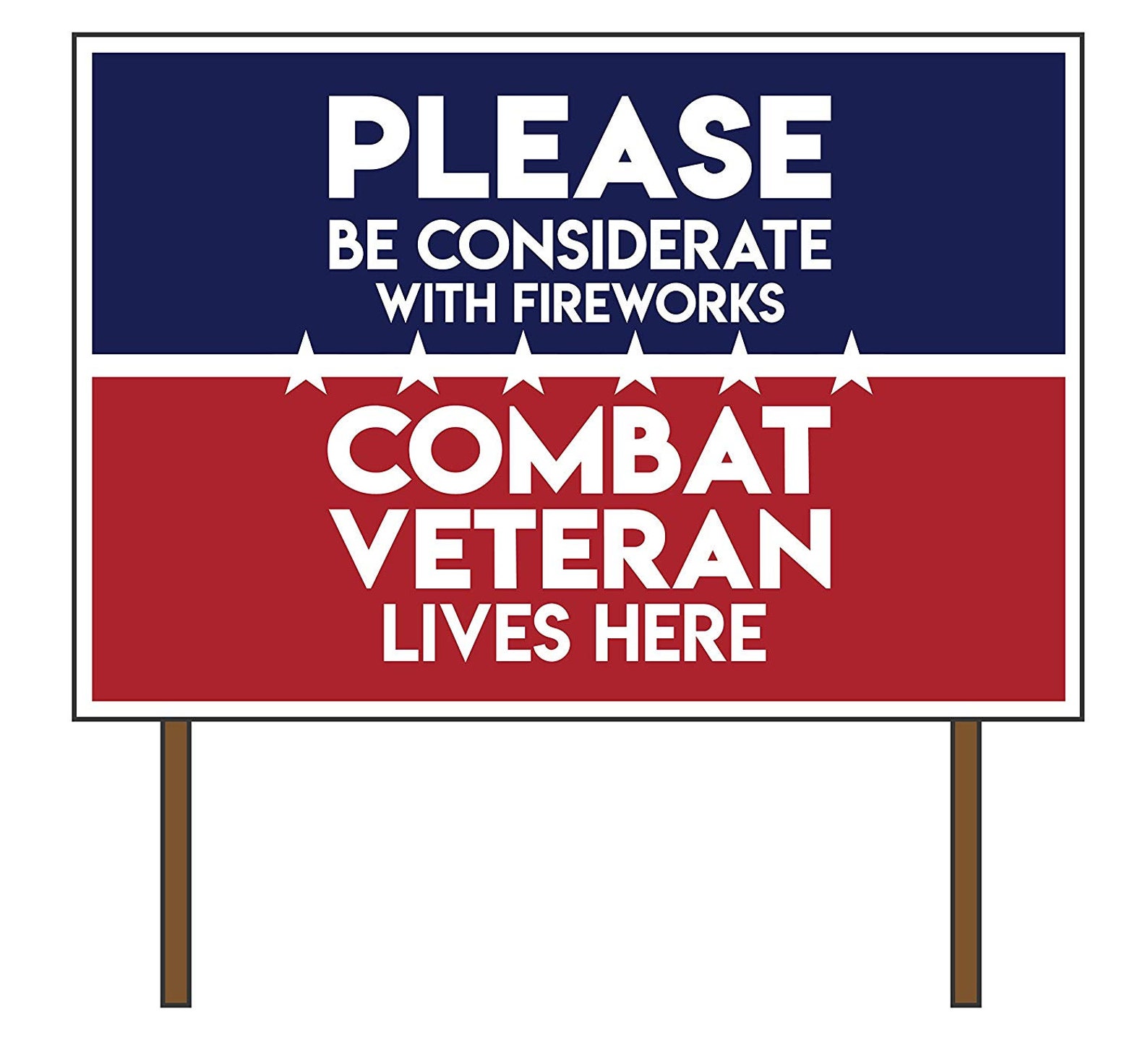 No Fireworks - Combat Veteran - 18x24" Yard Sign With Stake - *ORDER BY ...