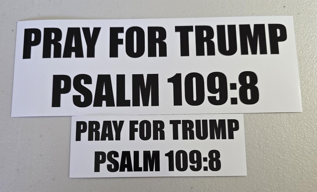 Pray for Trump Psalm 109:8 Sticker - 2 Sizes Available - Etsy