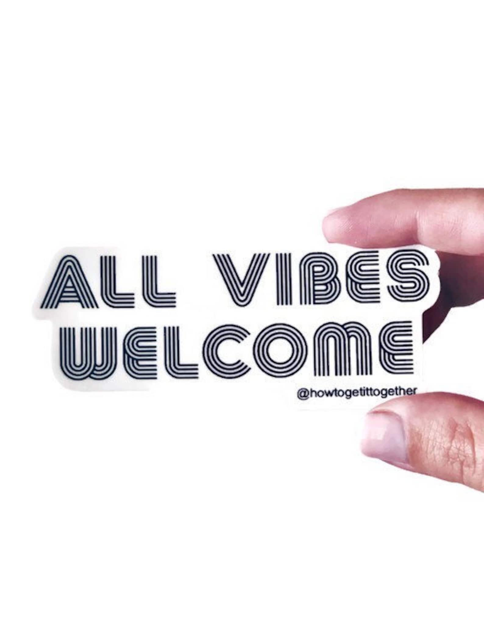 Back in Stock All Vibes Welcome Sticker - Etsy