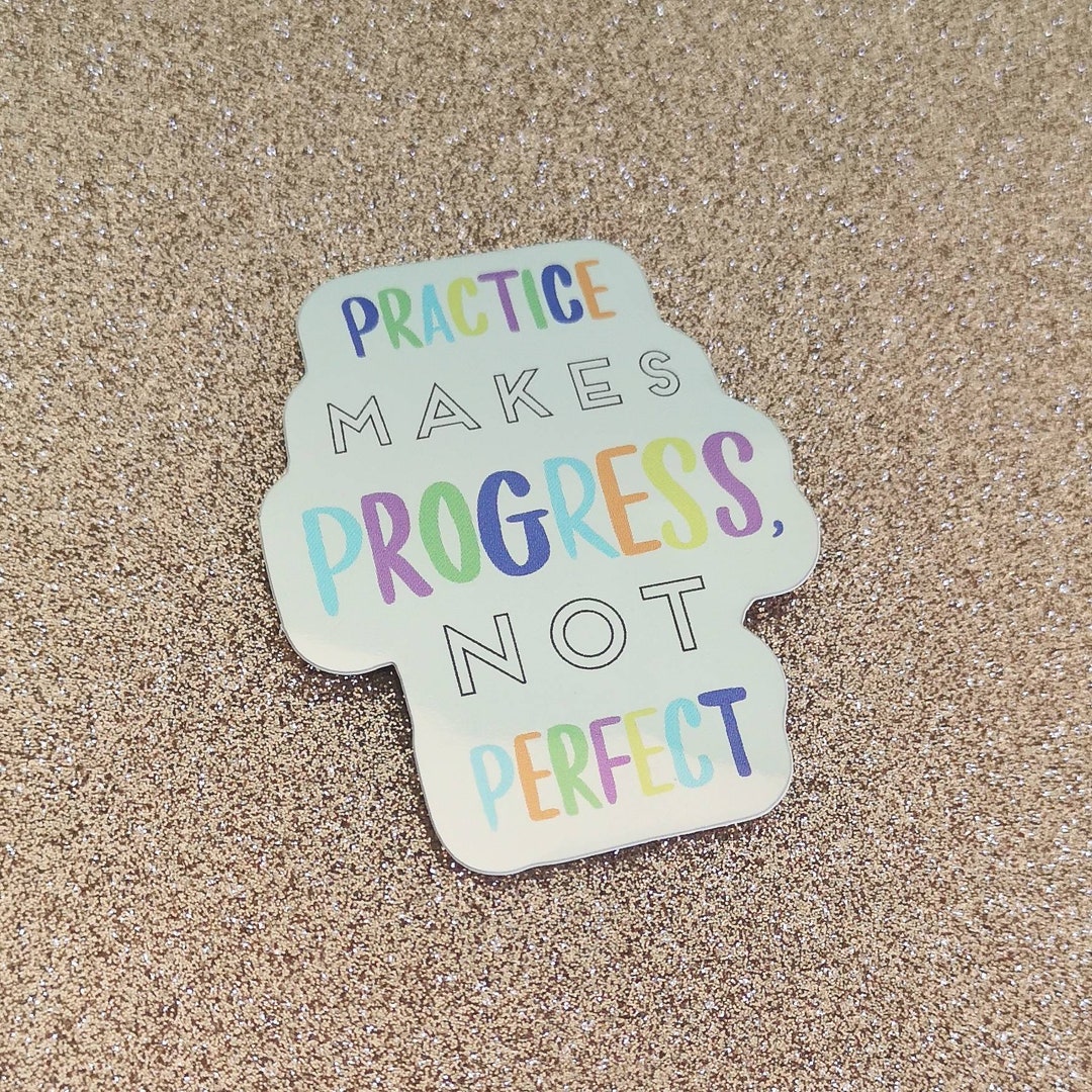 Practice Makes Progress Sticker - Etsy