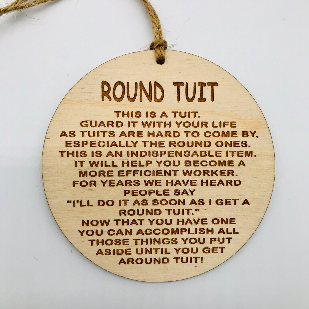 Rare Round Tuit Sign, Christmas Gift, Fun Wooden Ornament - Etsy UK