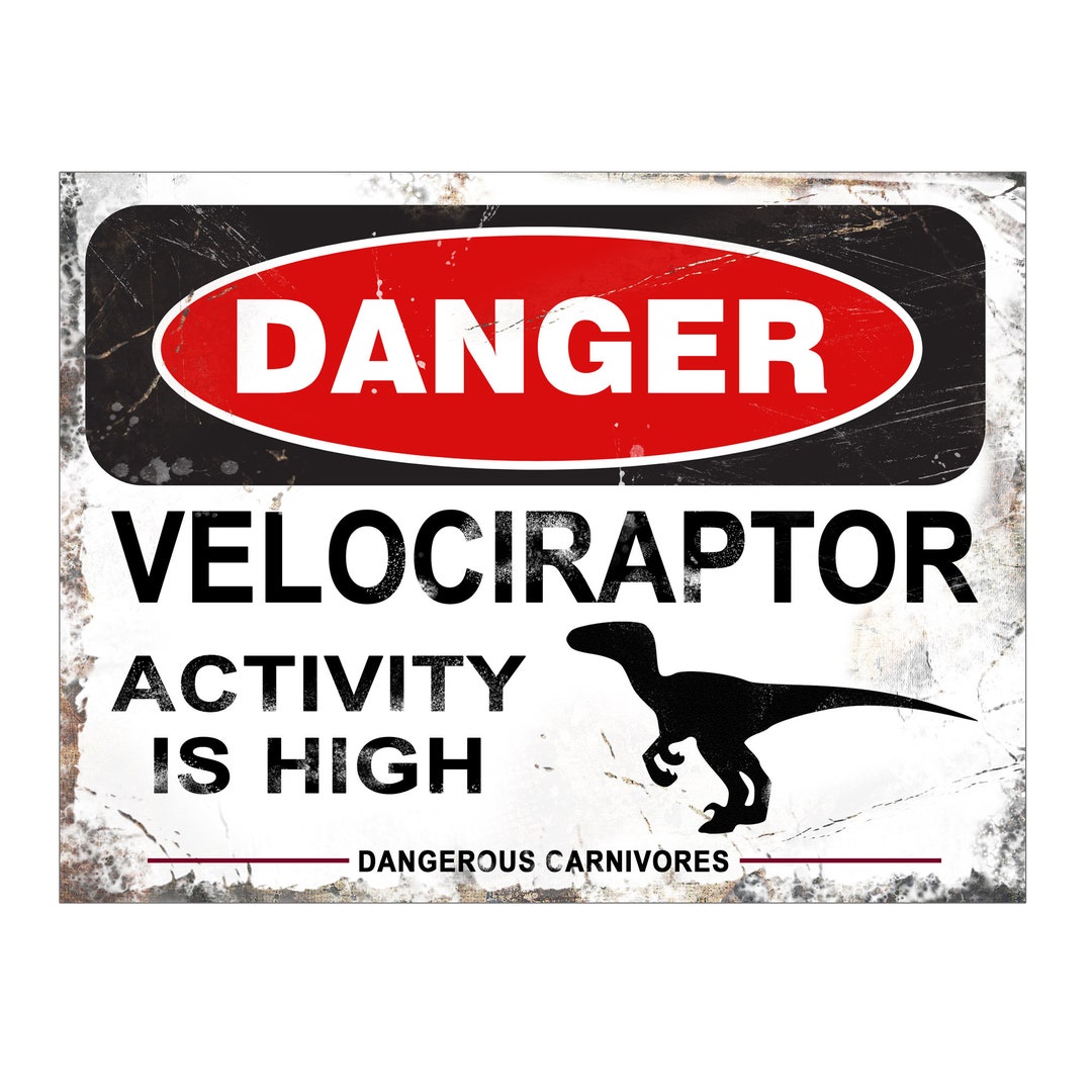 Dinosaur Plaque Danger Velociraptor High Activity Sign Panel Jurassic ...