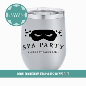 Spa Day Svg, Spa Squad Svg, Self Care Svg, Girls Spa Trip Svg, Birthday ...