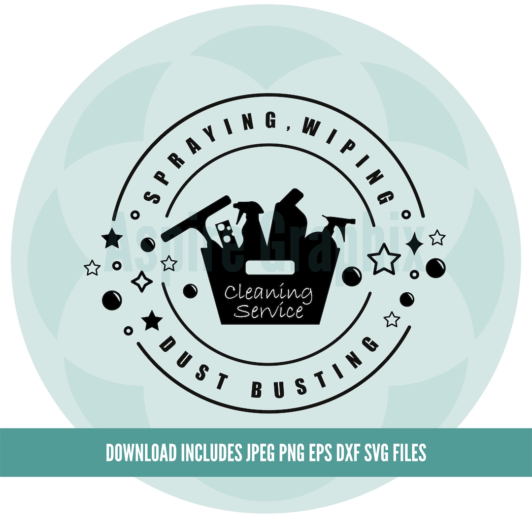 Cleaning Svg, Cleaning Service Logo Svg, Cleaning Cut Files, Files for ...