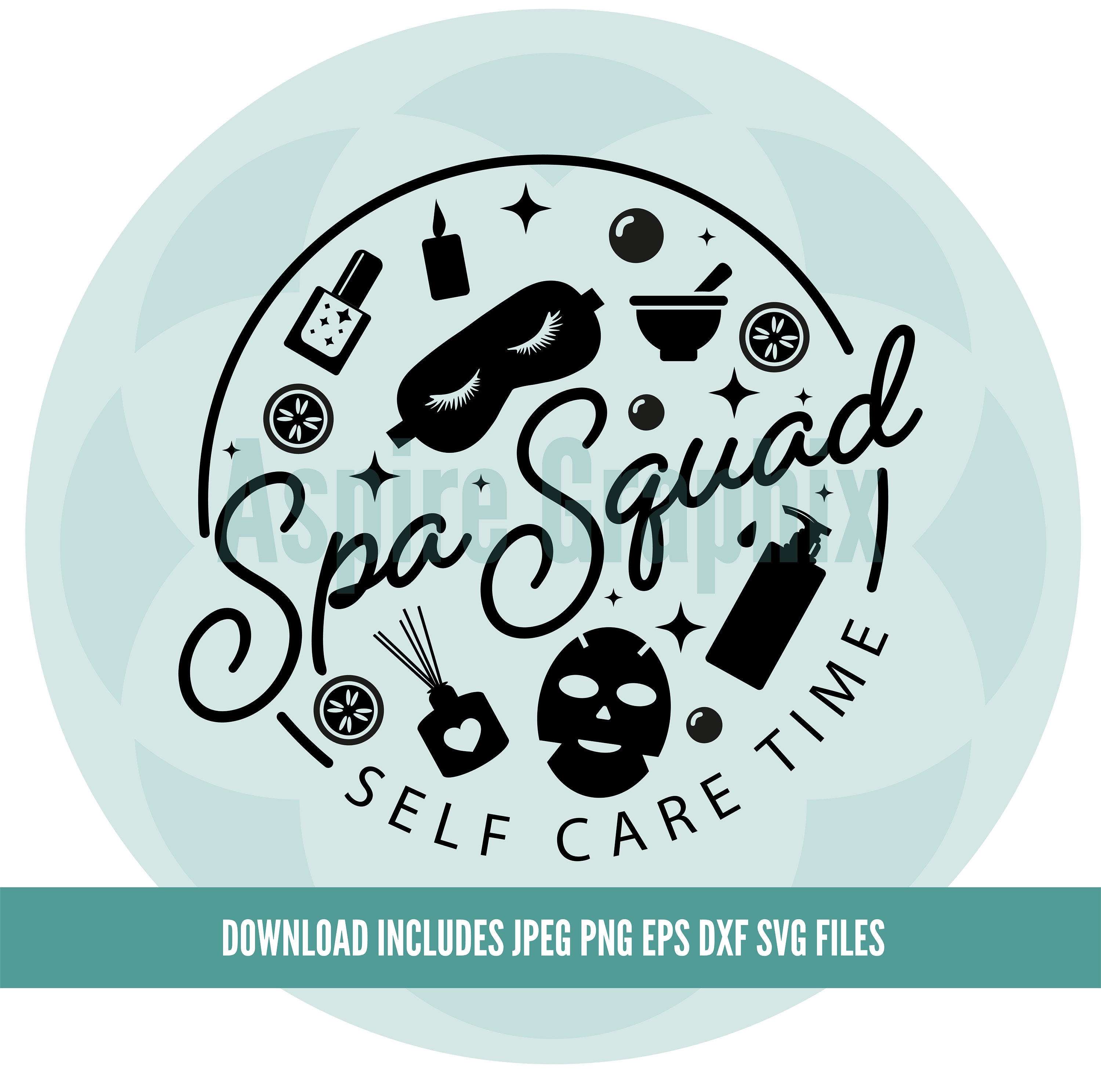 Spa Svg Spa Day Svg Spa Squad Svg Self-care Svg Girls Spa - Etsy