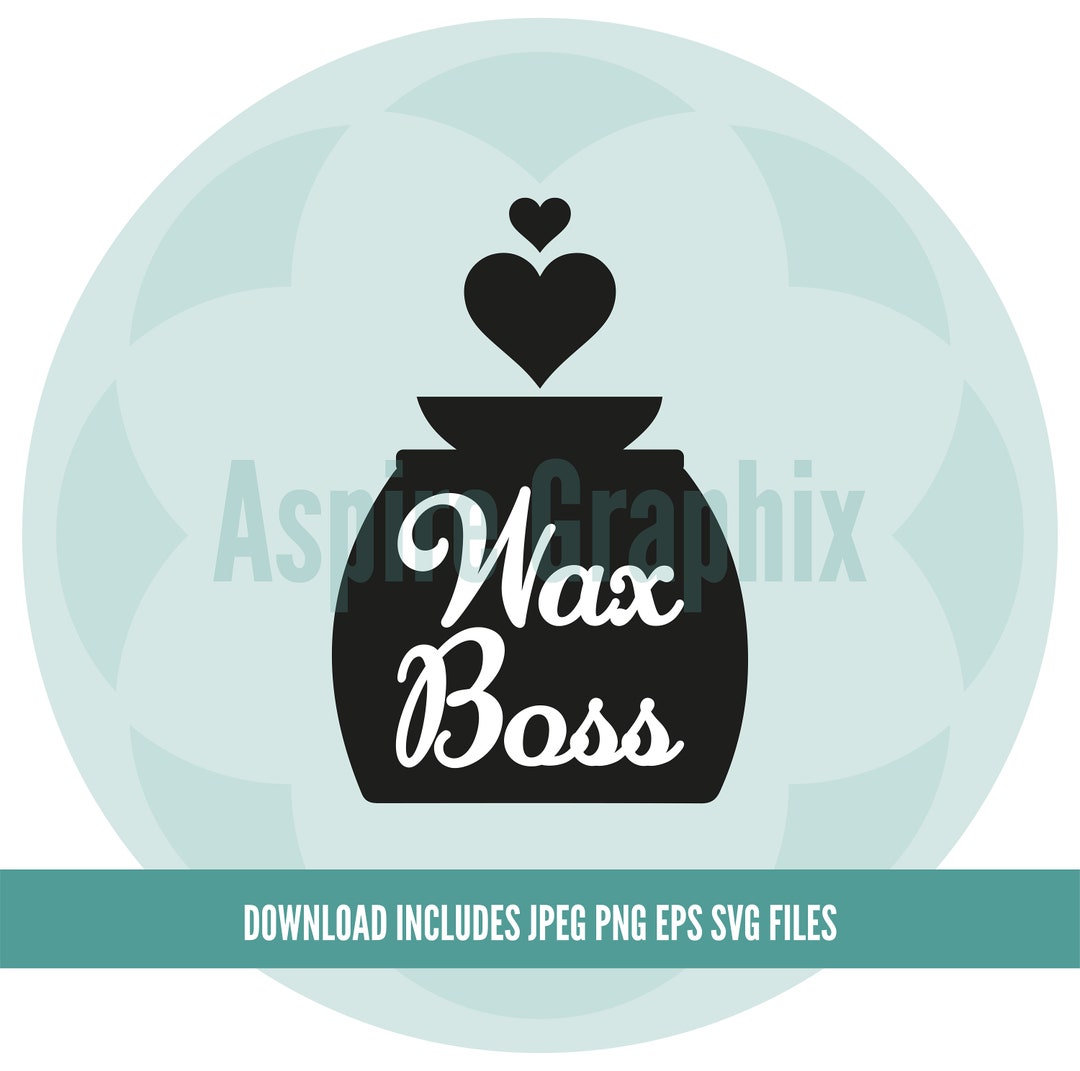 Wax Melt Boss SVG, Wax Boss Svg, Wax Mom, Wax Melts Svg, Scentsy Svg ...