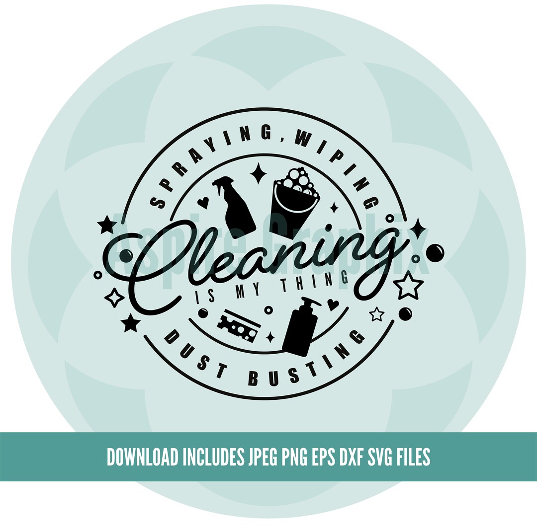 Cleaning Svg, Cleaning Service Logo Svg, Cleaning Cut Files, Files for ...