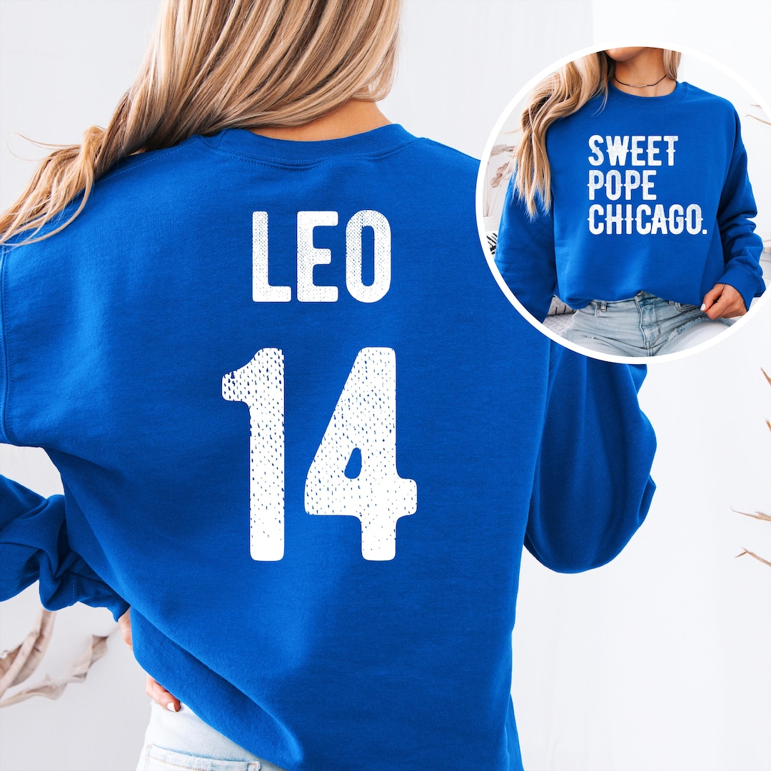 Sweet Pope Leo 14 Shirt, Hoodie, or Crewneck – Funny Catholic Apparel ...