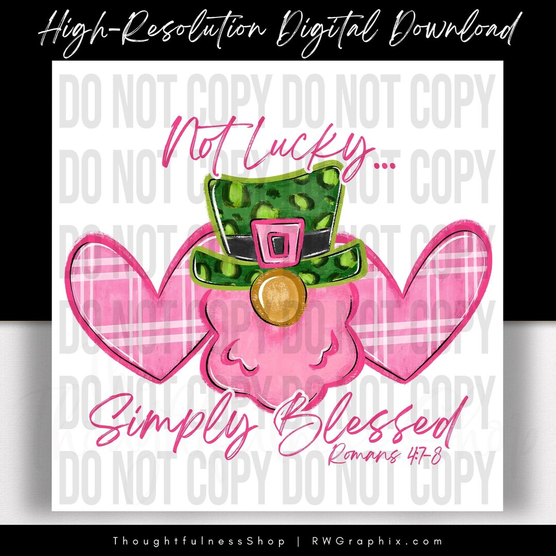 Not Lucky Simply Blessed Romans 4:7-8 PNG – Pink St. Patrick’s Day ...
