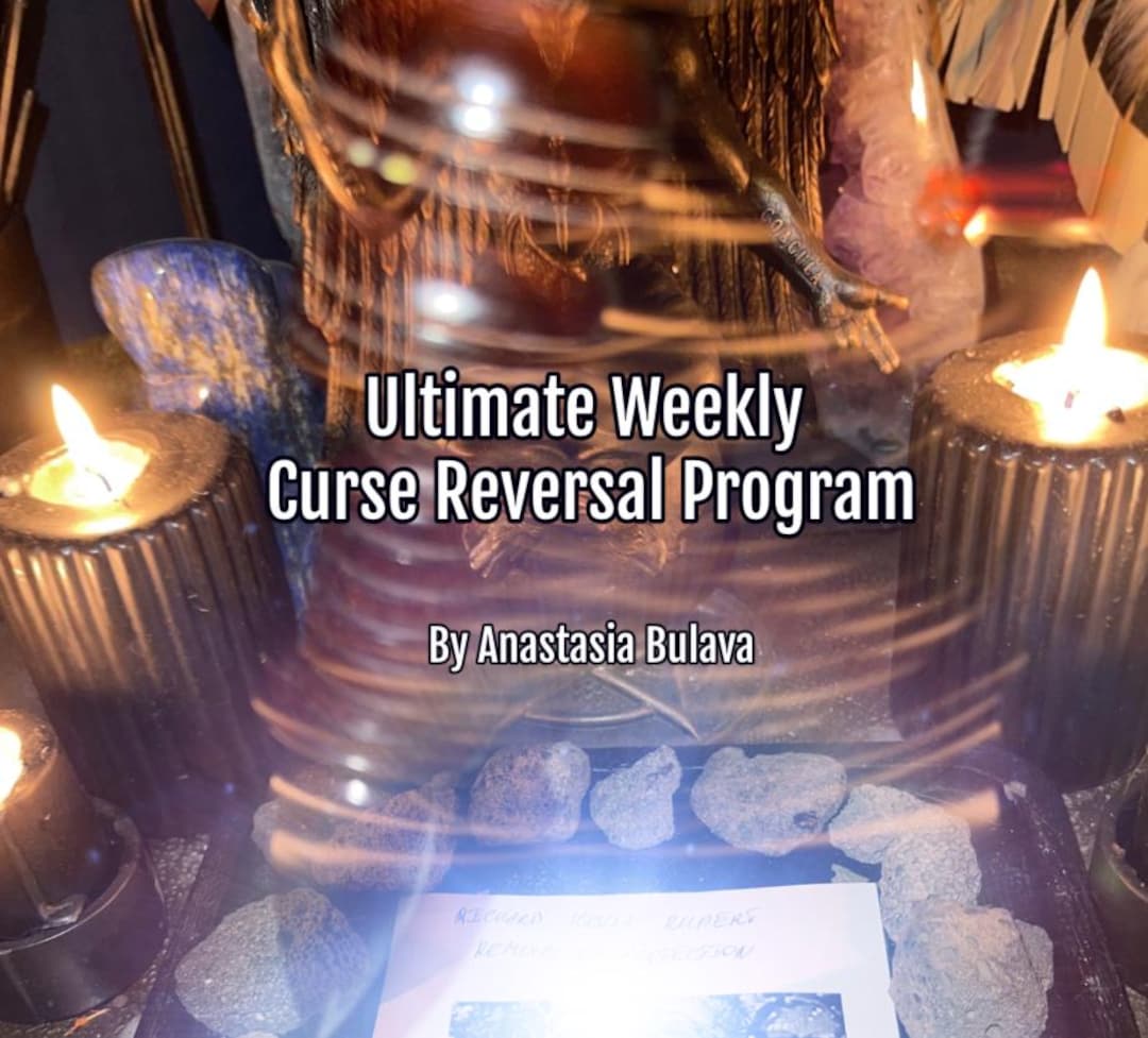 Ultimate Weekly Curse Reversal Ritual Program Send Back to Anyone Their ...