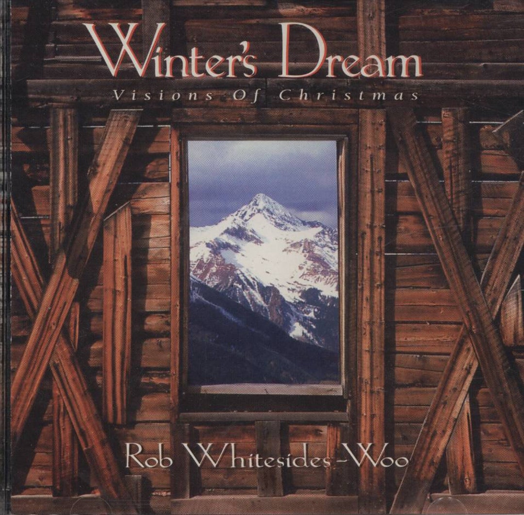 CD Rob Whitesides-woo – Winter's Dream (visions of Christmas), New Age ...